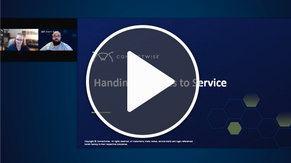ConnectWise PSA: Sales to Service Handoff | ConnectWise