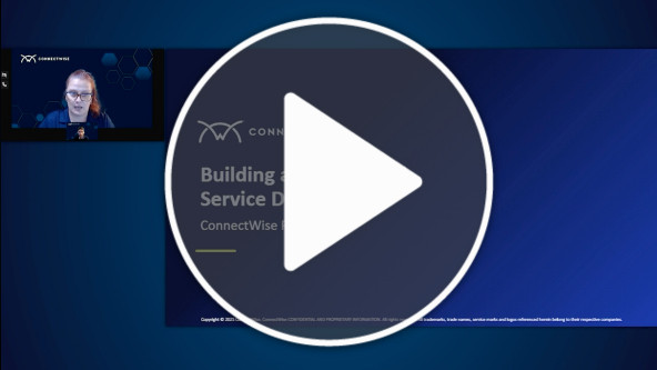ConnectWise PSA Essentials: Building a Streamlined Service Desk